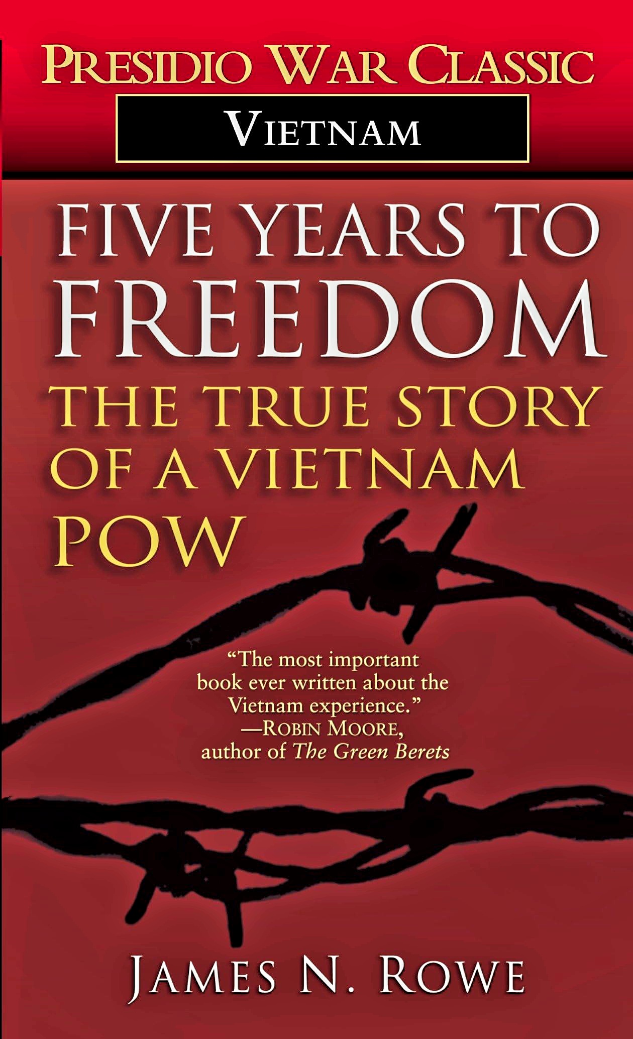 Book Review: Five Years to Freedom by Colonel James N. Rowe | SOFREP